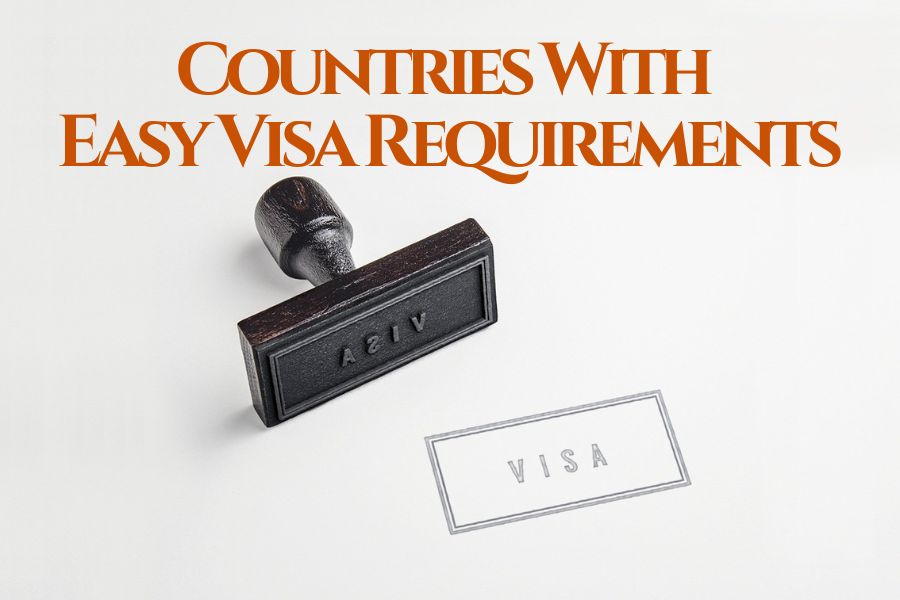 15 Countries With Easy Visa Requirements - Hope Reconnect